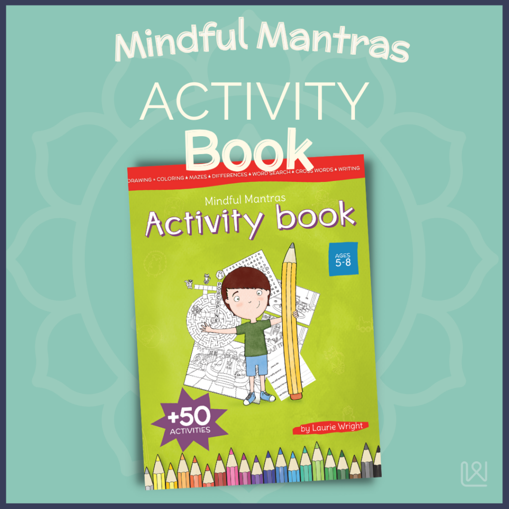 Mindful Mantras: Activity Book - Laurie Wright